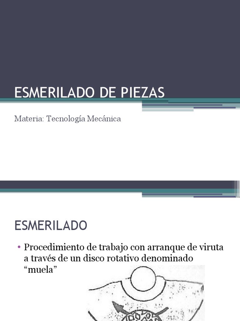 Técnicas y Aplicaciones de Esmerilado | PDF | Abrasivo | Materiales