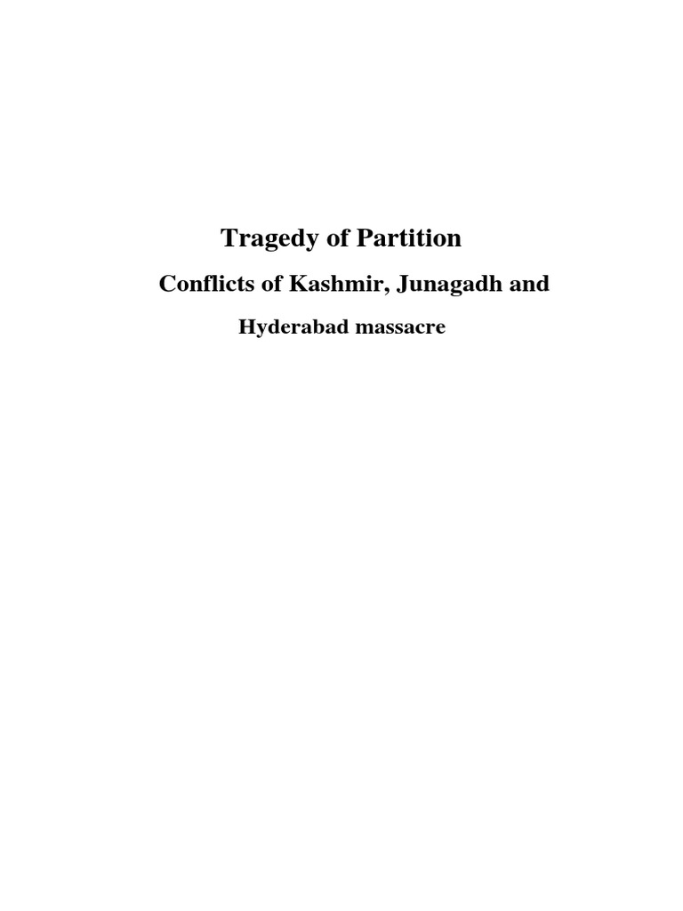 The Tragedies of Partition: Conflicts over Kashmir, Junagadh, and the ...