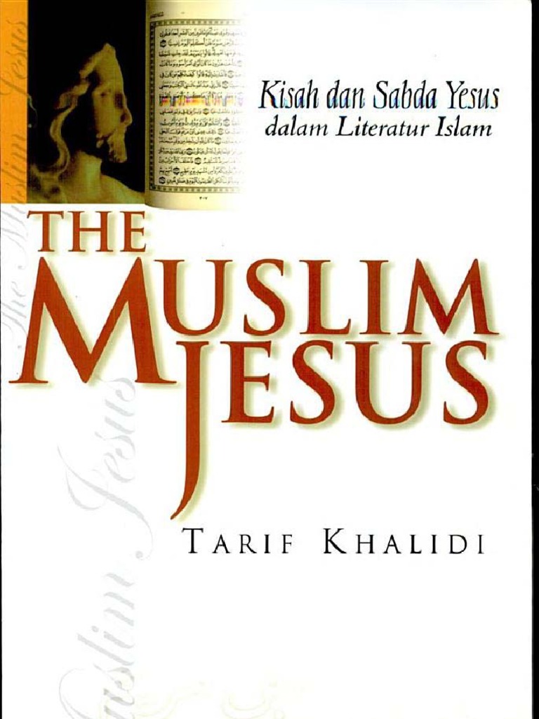 The Muslim Jesus by Tarif Khalidi - Malay Translation | PDF