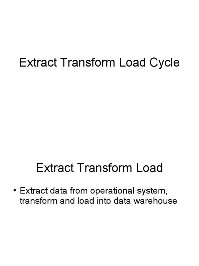 Extract Transform Load Cycle | PDF | Software Engineering | Business