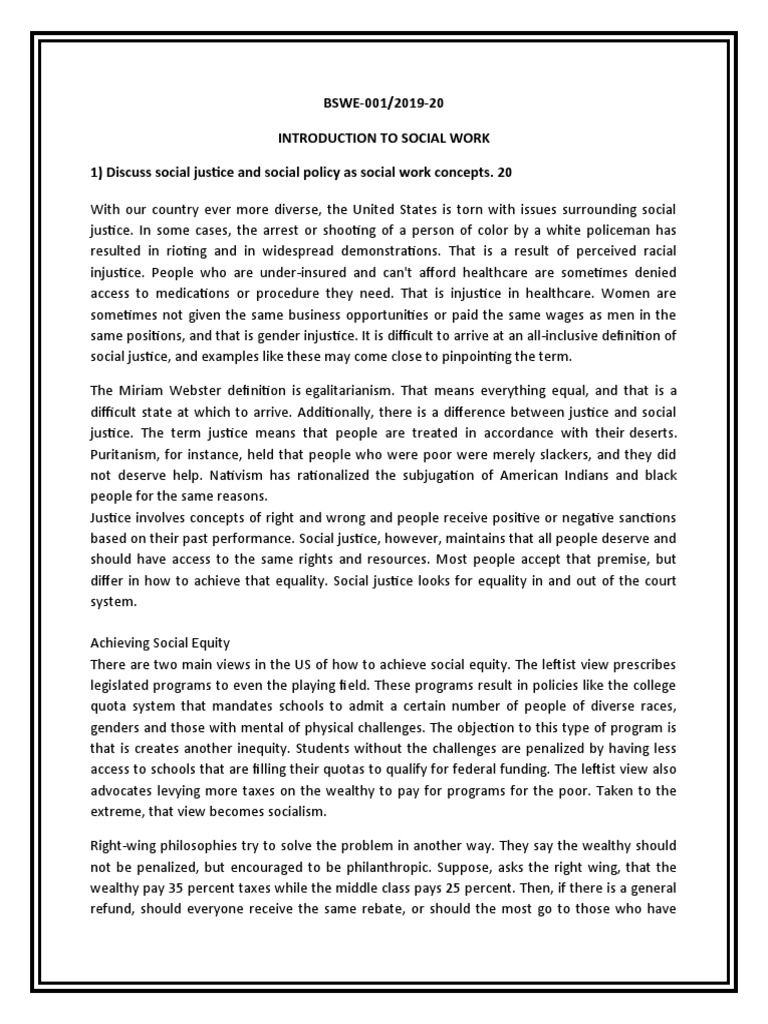 BSWE-001/2019-20 Introduction To Social Work 1) Discuss Social Justice ... BSWE-001/2019-20 Introduction To Social Work 1) Discuss Social Justice ...