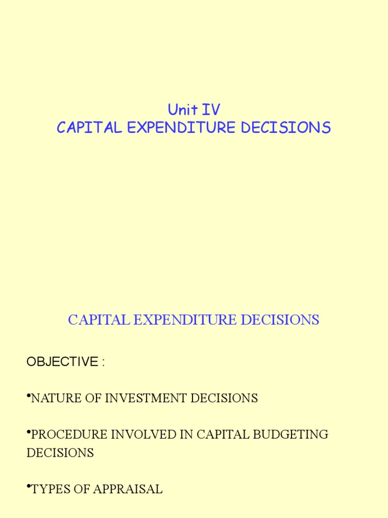 Unit IV Capital Expenditure Decisions | PDF | Feasibility Study | Net ...