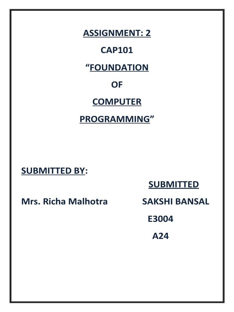 Assignment: 2 CAP101 "Foundation OF Computer Programming" | PDF ...