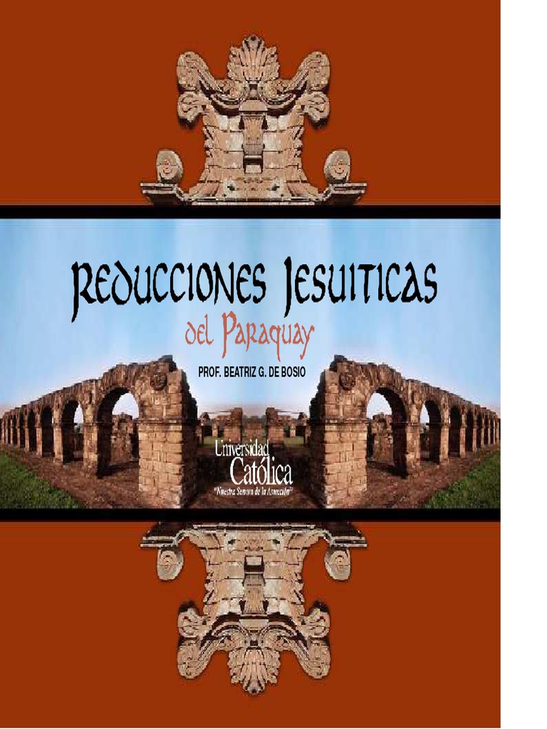 Reducciones Jesuitas | PDF | Sociedad de jesus | Imperio español