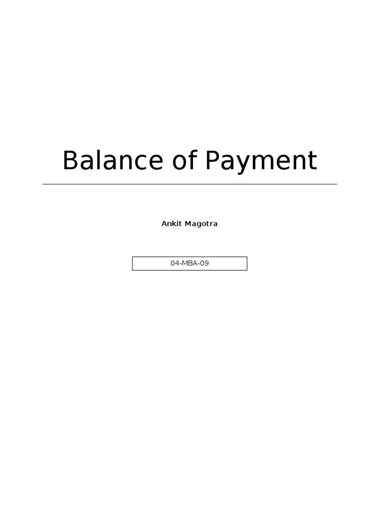 Balance of Payment: Ankit Magotra | PDF | Current Account | Debits And Credits