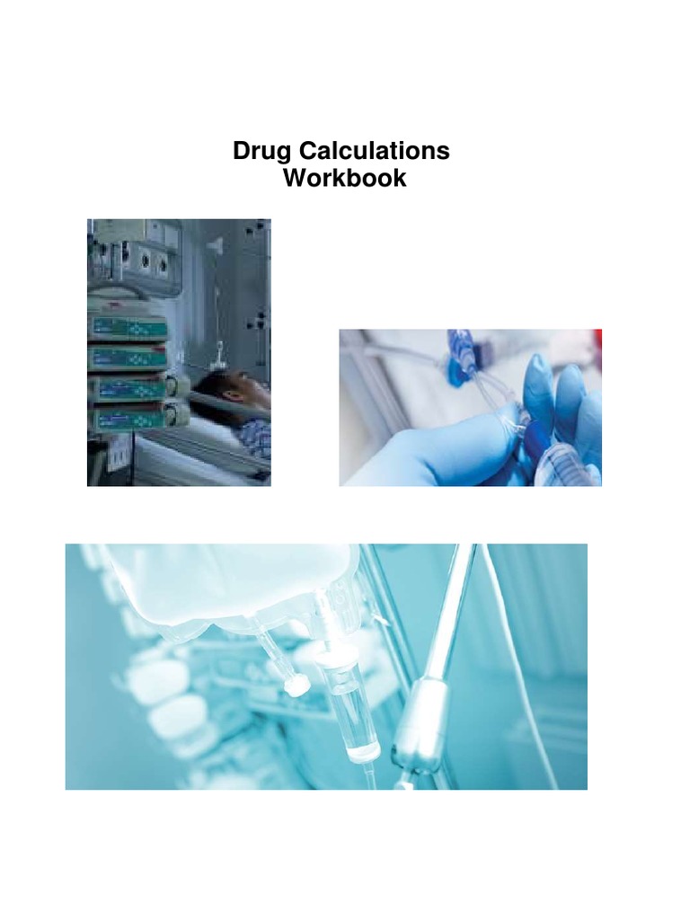 Current Drug Calcs Workbook V8 | PDF | Intravenous Therapy | Medical ...