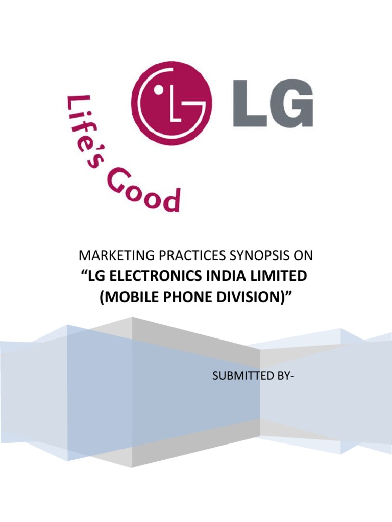 LG Electronics India Mobile Marketing Study | PDF | Mobile Phones | Lg ...