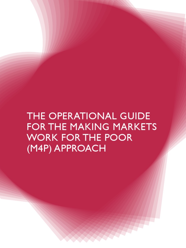 2009 DFID Operation Guide M4P Approach | PDF | Market (Economics) | Poverty