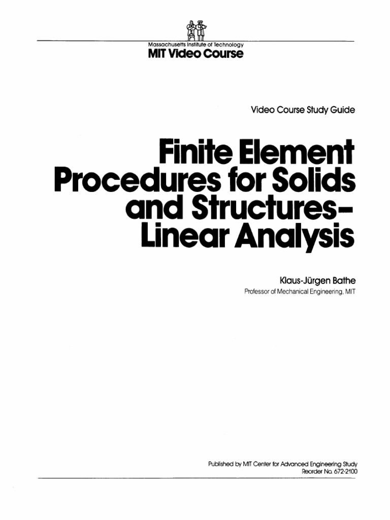 Finite Element Procedures For Solids and Structures Linear Analysis ...