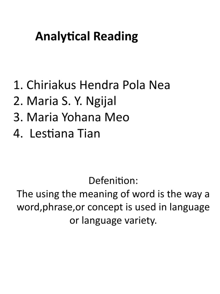 Analytical Reading: 1. Chiriakus Hendra Pola Nea 2. Maria S. Y. Ngijal ...
