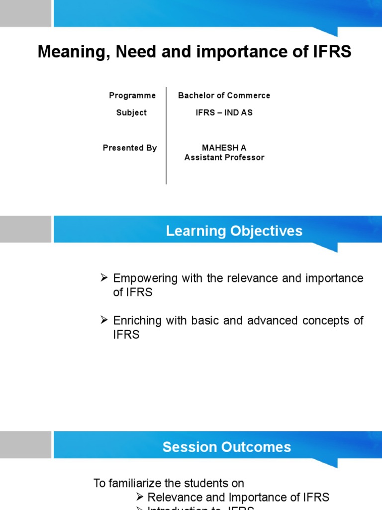 Meaning, Need and Importance of IFRS: Programme Bachelor of Commerce ...