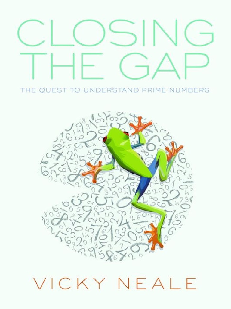 Closing The Gap The Quest To Understand Prime Numbers | PDF ...