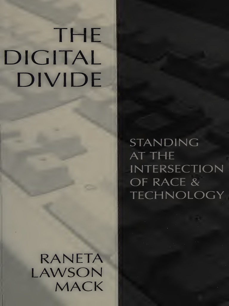 The Digital Divide Standing at The Intersection of Race & Techn | PDF ...