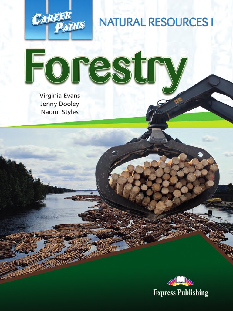 Career Paths: Natural Resources I - Forestry Is A New Educational ...
