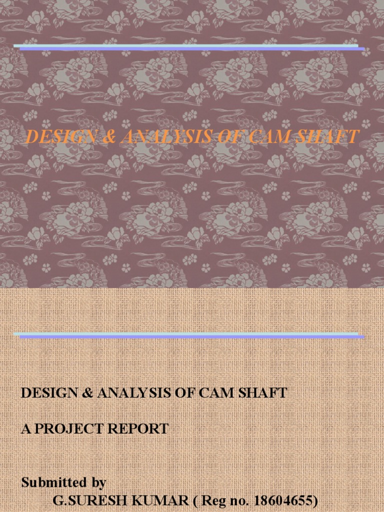 Design & Analysis of Cam Shaft | PDF | Engines | Machines