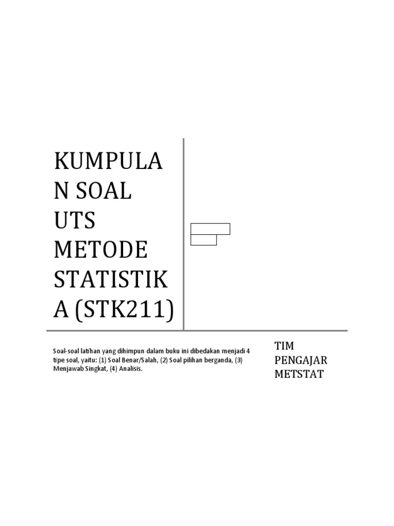 Kumpulan Soal Uts Metode Statistika Stk2 | PDF | Metode & Bahan Ajar