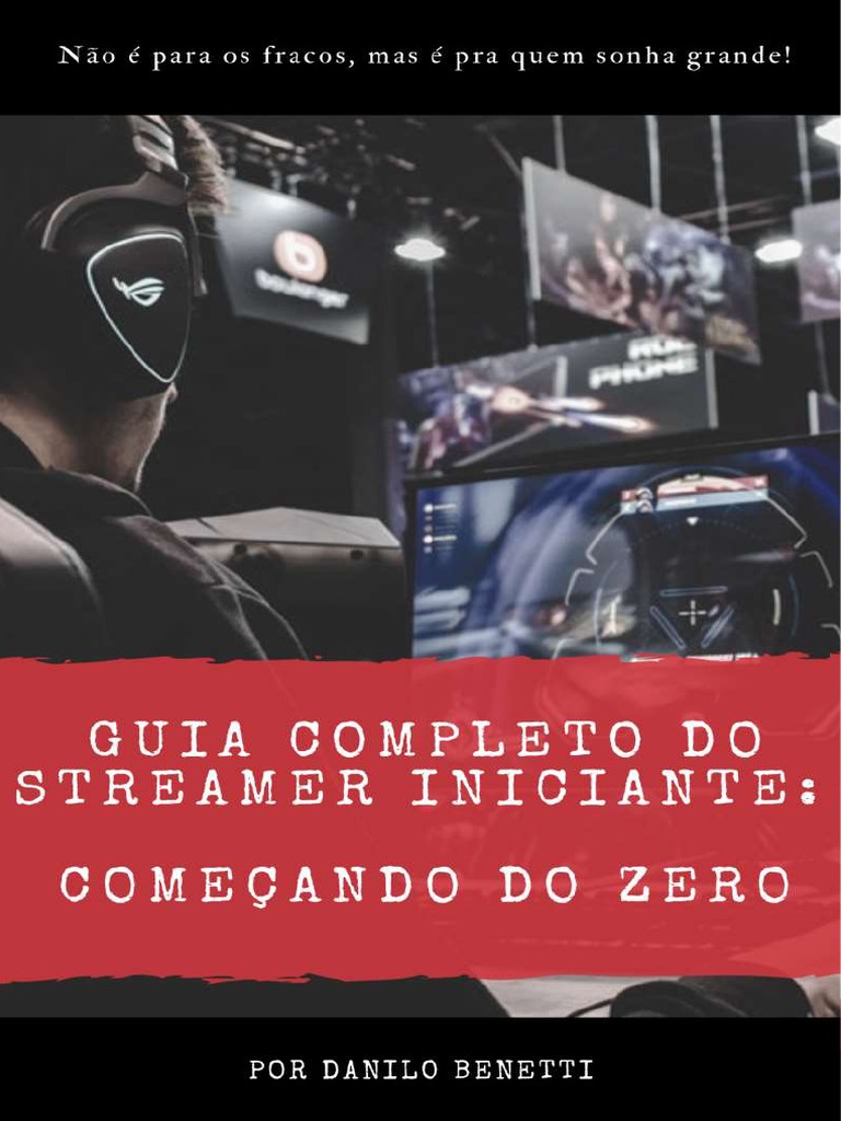 Guia Completo Do Streamer Iniciante | PDF | YouTube | Tempo