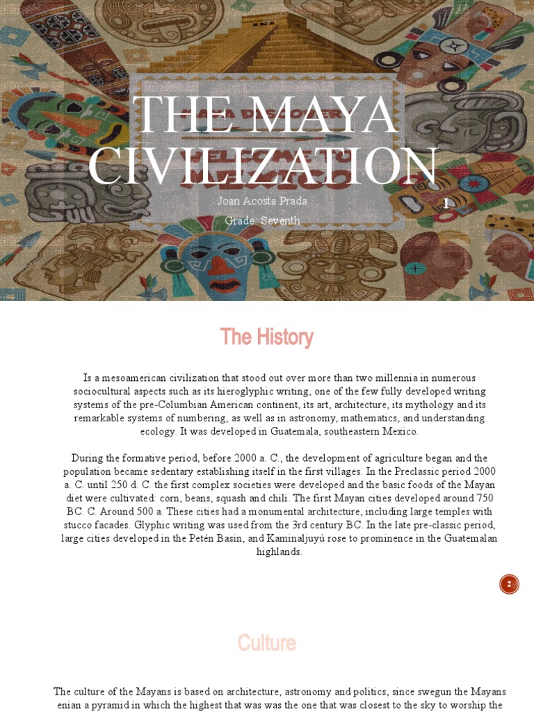 The Maya Civilization: Joan Acosta Prada Grade: Seventh | PDF | Maya ...