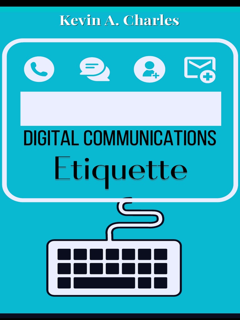 Digital Communications Etiquette | PDF | Feeling | Communication