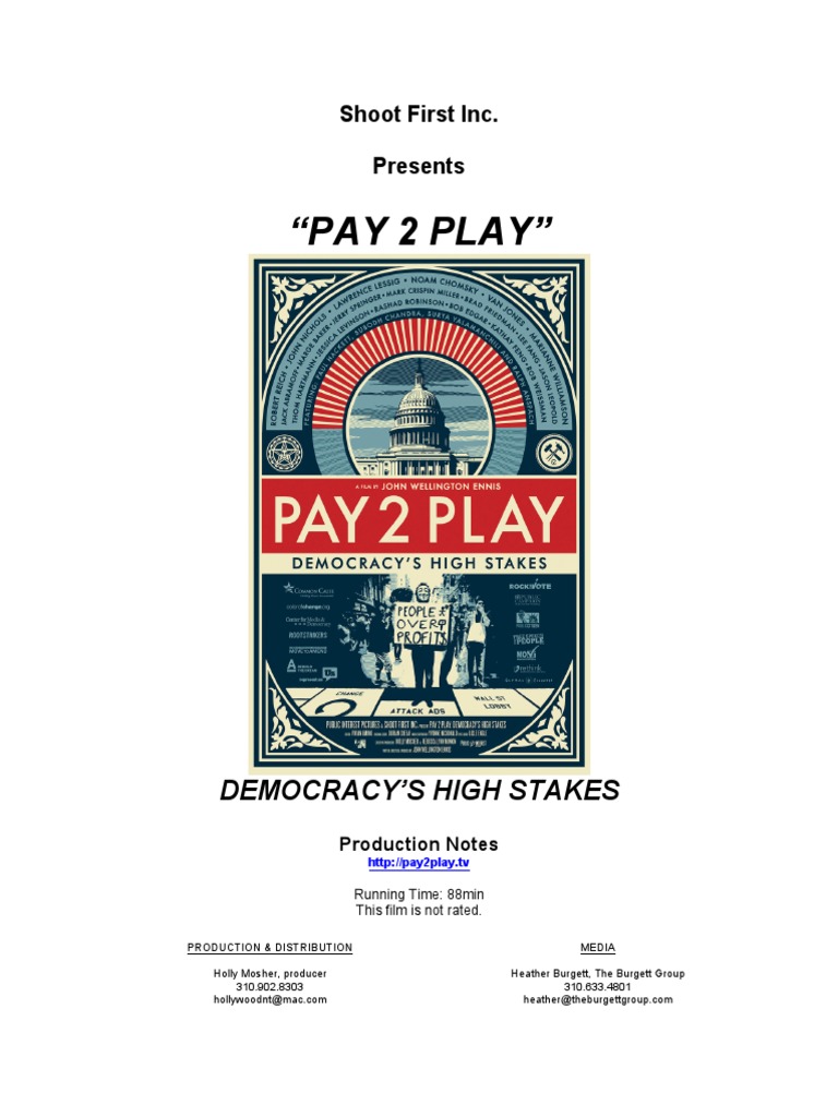 "Pay 2 Play": Democracy'S High Stakes | PDF | Documentary Film | Elections