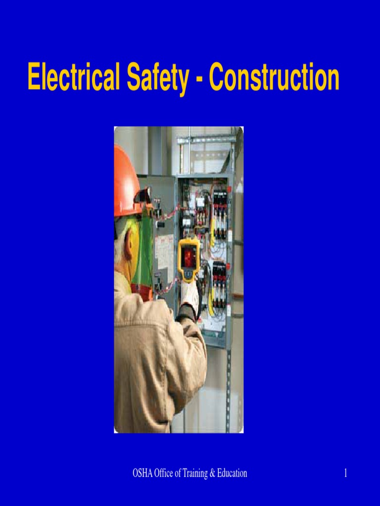 Electrical Safety - Construction: OSHA Office of Training & Education 1 ...