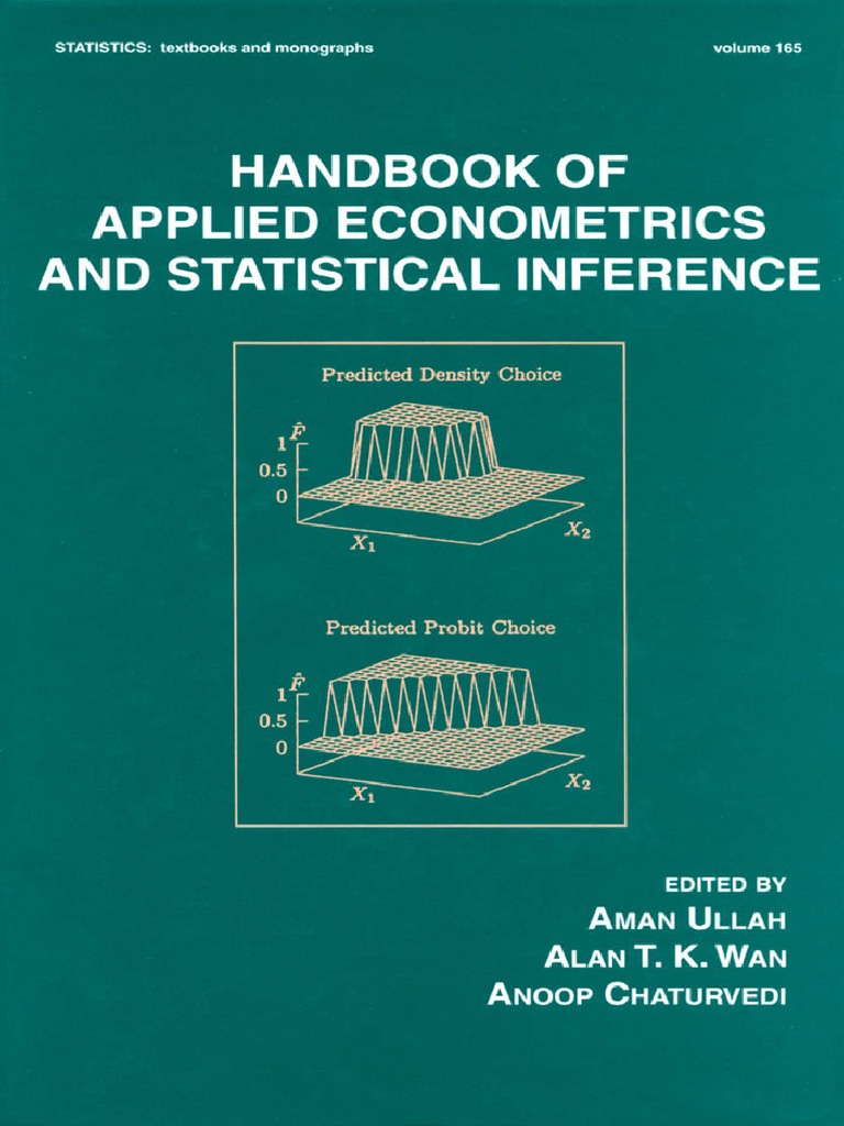 Handbook of Applied Econometrics and Statistical Inference (Statistics, A Series of Textbooks ...
