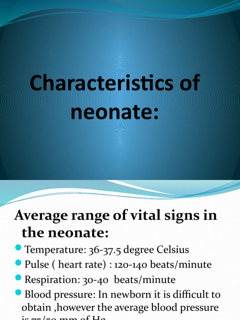 Neonate Characteristics and Vital Signs | PDF | Anatomy | Human Anatomy