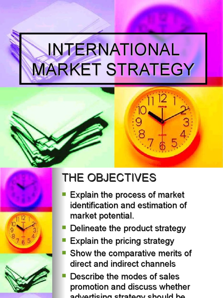 International Market Strategy | PDF | Market (Economics) | Market ...