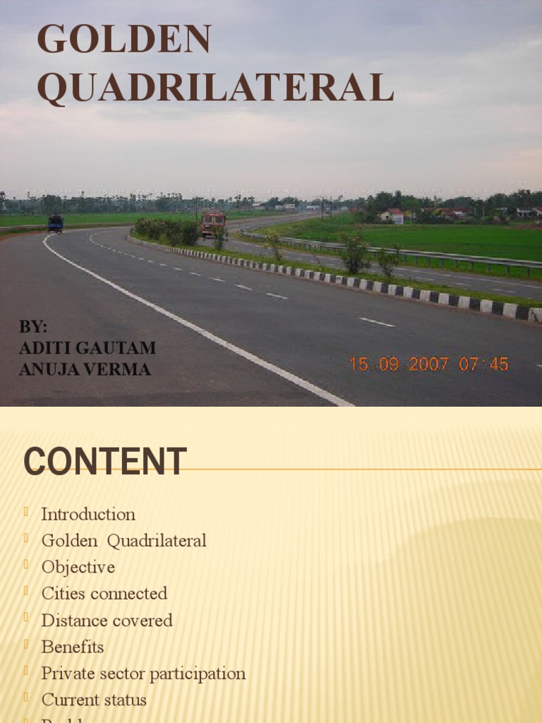 Golden Quadrilateral: BY: Aditi Gautam Anuja Verma | PDF | Road | Economies