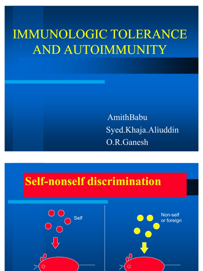 IMMUNOLOGIC TOLERANCE AND AUTOIMMUNITY | Immune Tolerance | Autoimmunity IMMUNOLOGIC TOLERANCE AND AUTOIMMUNITY | Immune Tolerance | Autoimmunity