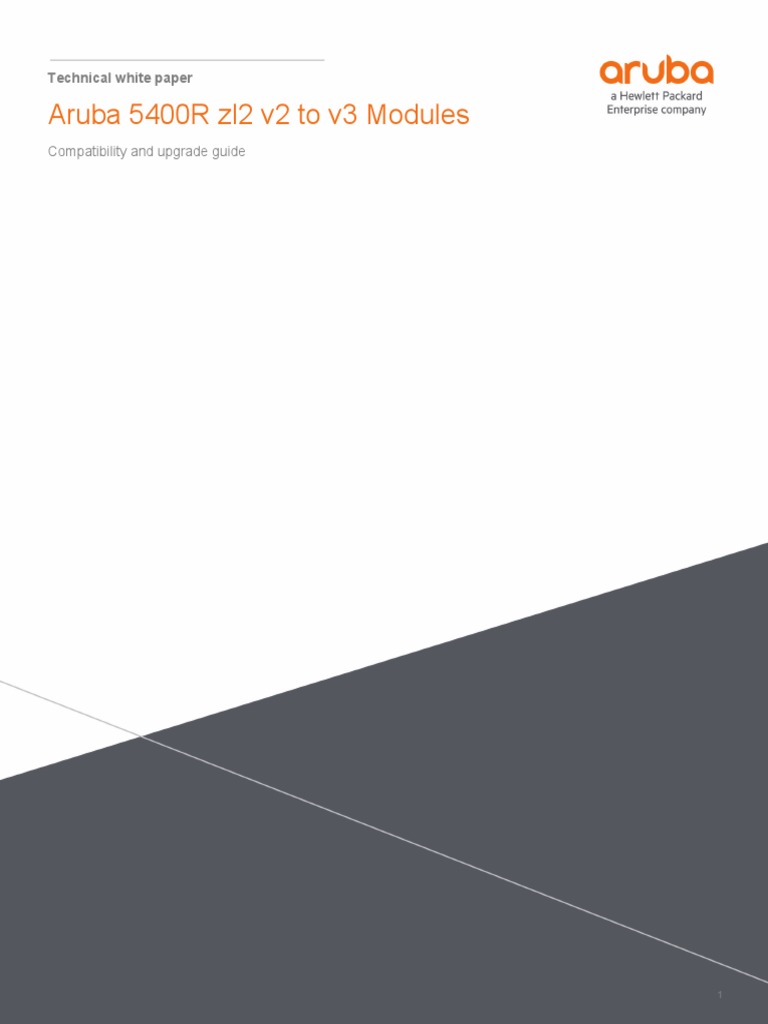 Aruba 5400R zl2 v2 To v3 Modules: Compatibility and Upgrade Guide | PDF ...