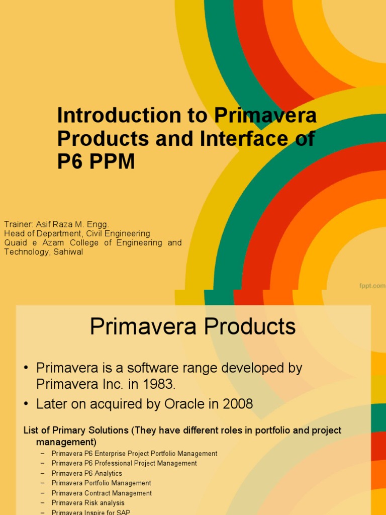 Lecture 3. Intoduction To Primavera Products and Primavera P6 PPM ...