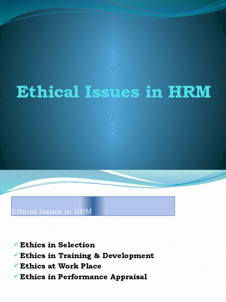 Ethical Issues in HRM | Download Free PDF | Performance Appraisal ...
