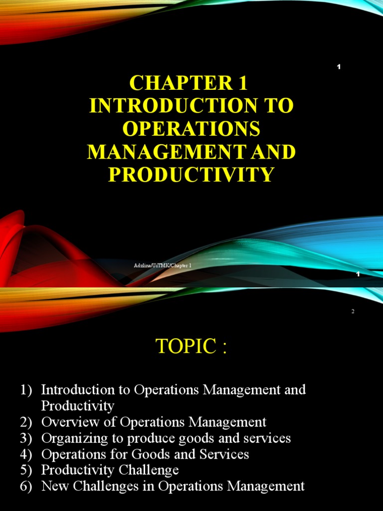 Introduction To Operations Management and Productivity: Adzlina/Uitmk ...