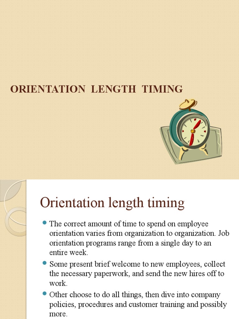Orientation Length Timing | PDF | Career & Growth | Business