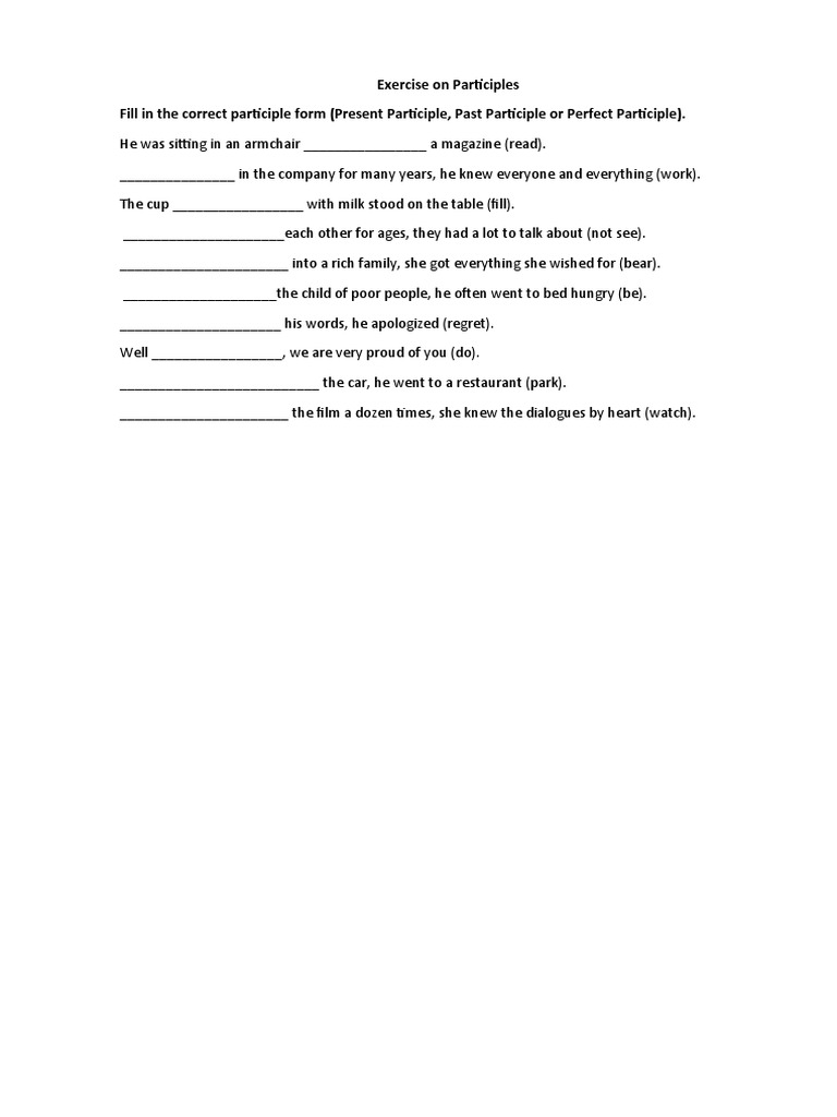Exercise On Participles Fill in The Correct Participle Form (Present ...