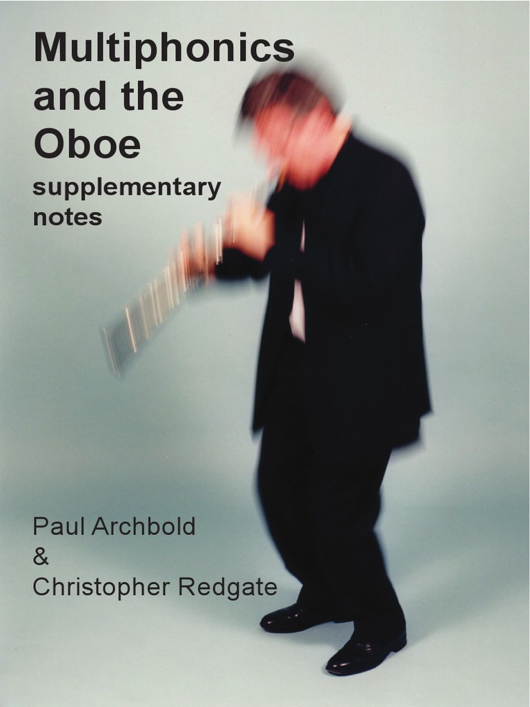 Multiphonics and The Oboe Supplementary Notes | PDF | Oboe | Sound