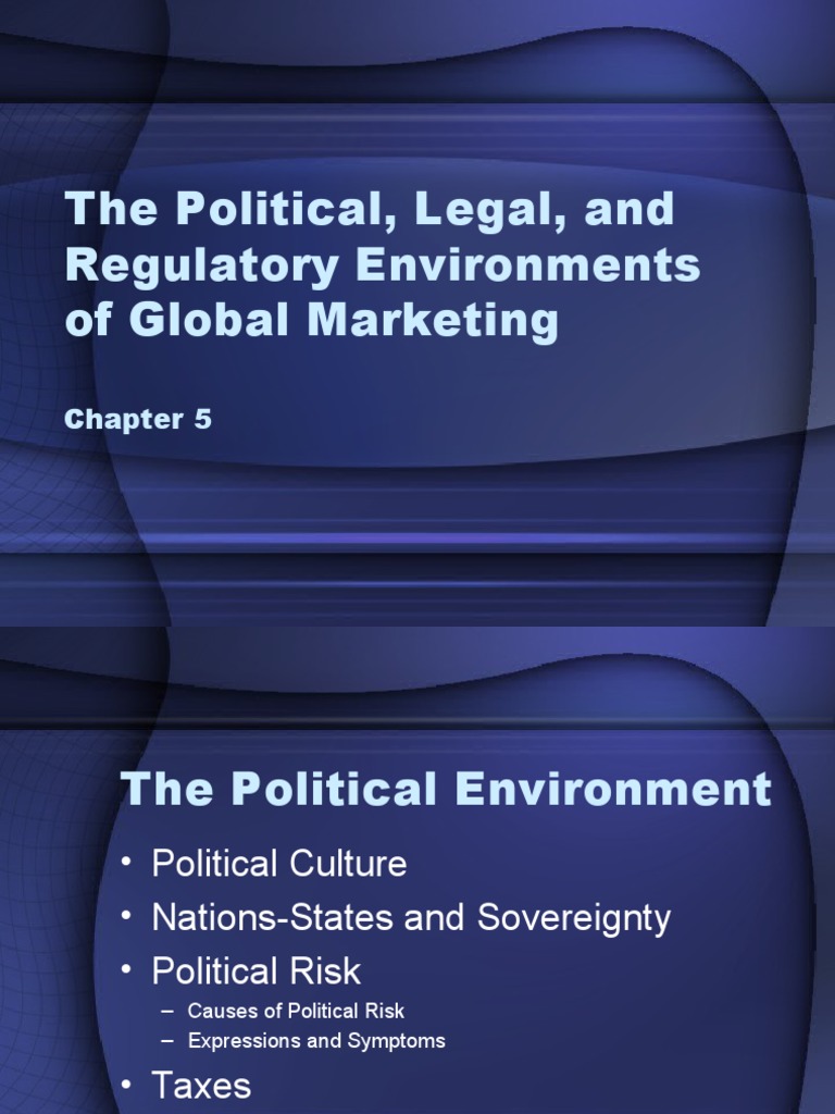 The Political, Legal, and Regulatory Environments - Chapter 5 ...