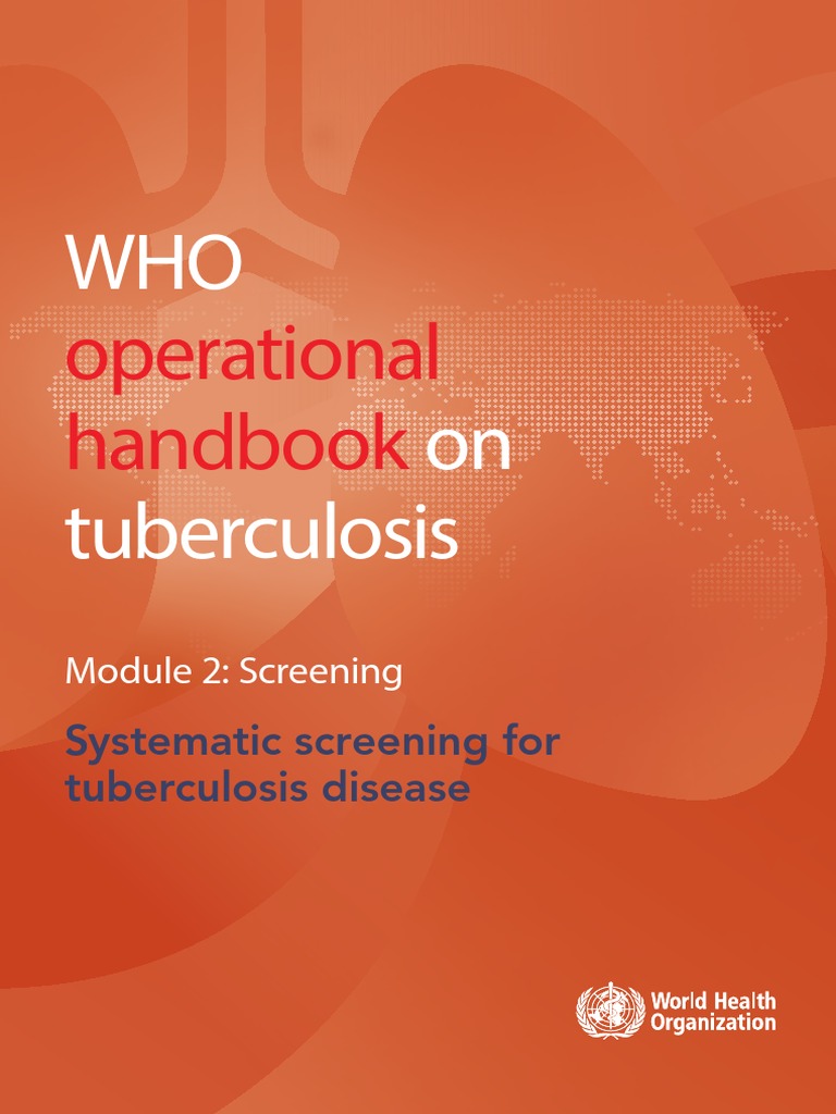 WHO Operational Handbook On TB Modul 2 Screening | PDF | Tuberculosis ...