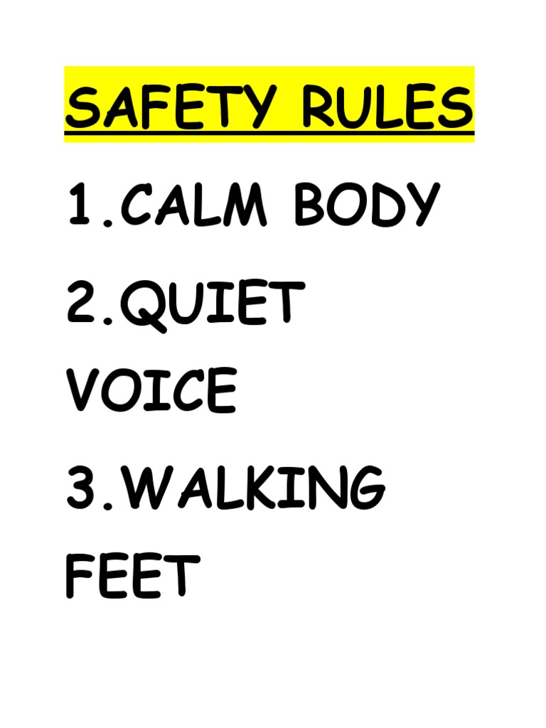 Safety Rules 1.calm Body 2.quiet Voice 3.walking Feet | PDF
