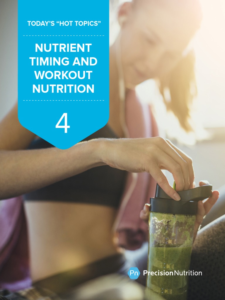 Nutrient Timing and Workout Nutrition: Today'S "Hot Topics" | PDF ...