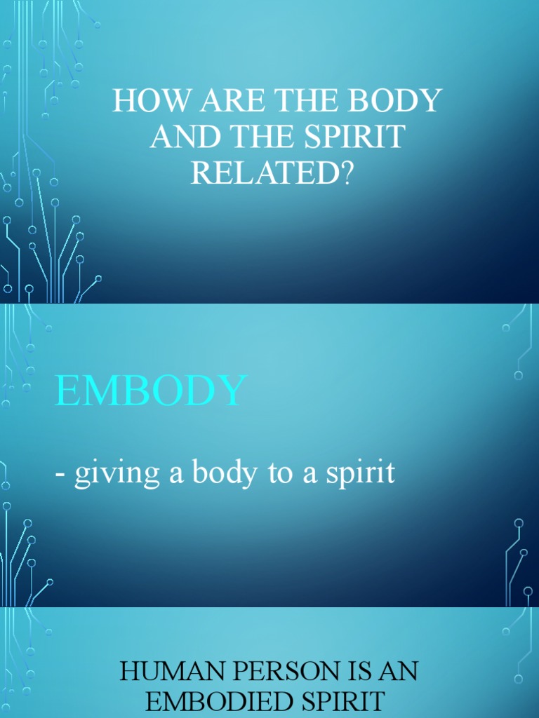 How Are The Body and The Spirit Related | PDF