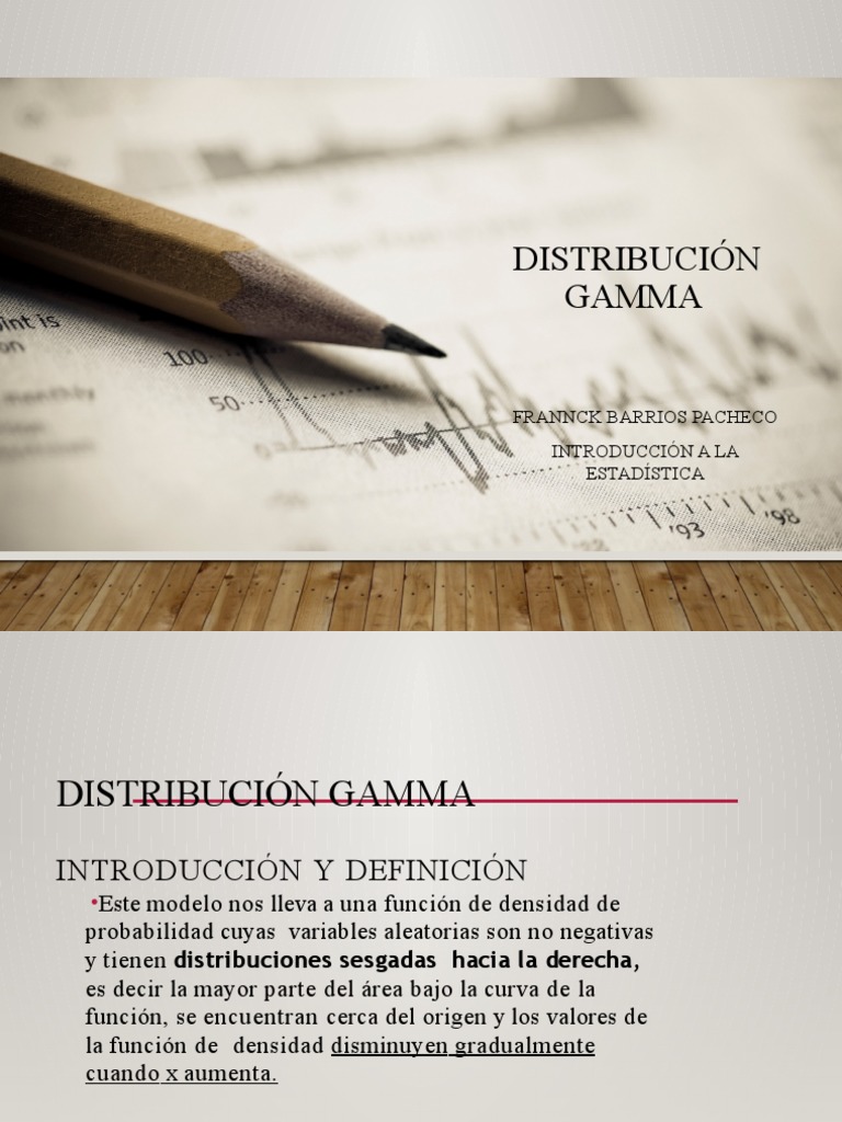 Gamma | PDF | Distribución de probabilidad | Función de densidad de ...