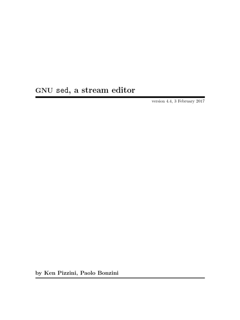 Sed, A Stream Editor: by Ken Pizzini, Paolo Bonzini | PDF | Regular Expression | Command Line ...