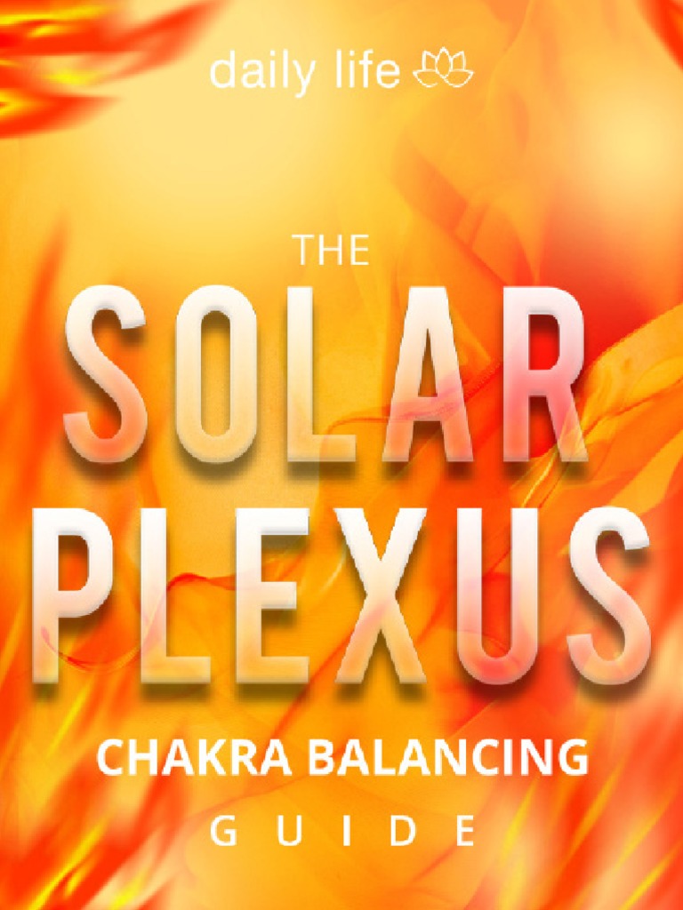 The Solar Plexus Chakra Balancing Guide | PDF | Chakra | Adolescence