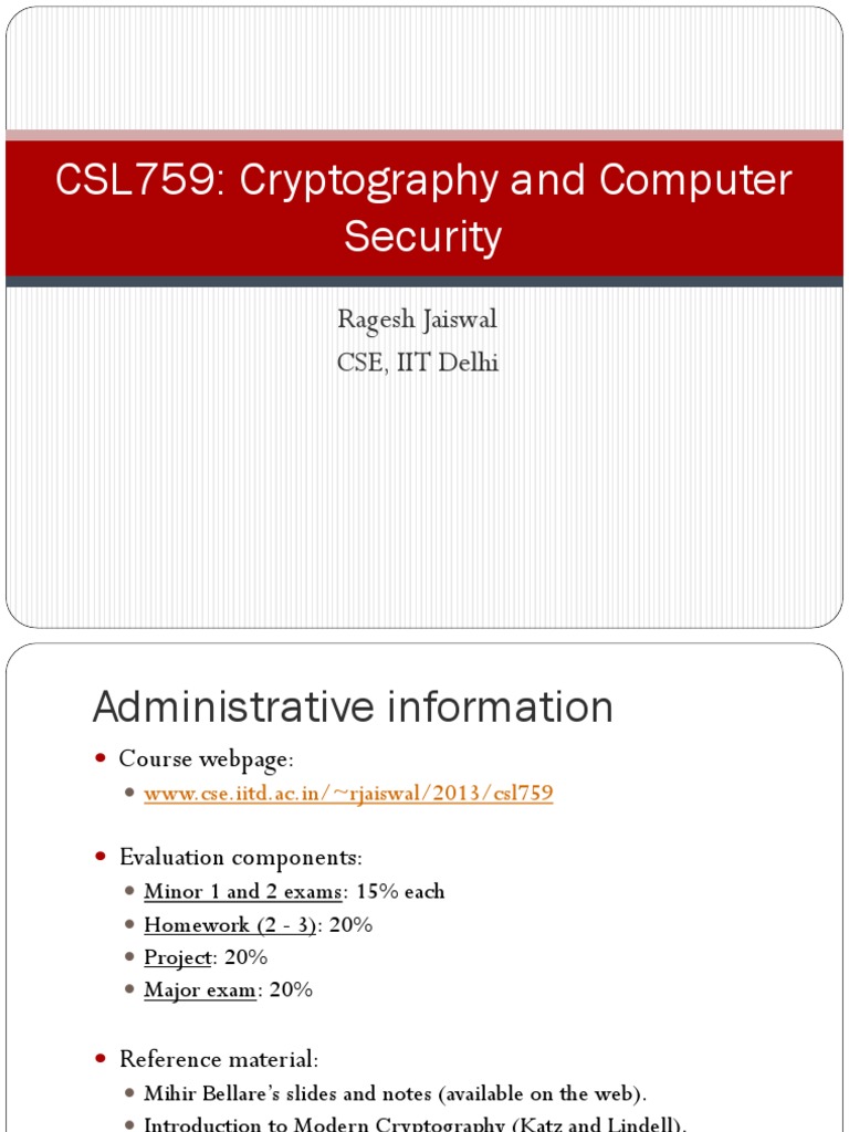 CSL759: Cryptography and Computer Security: Ragesh Jaiswal CSE, IIT Delhi | PDF | Cryptography ...