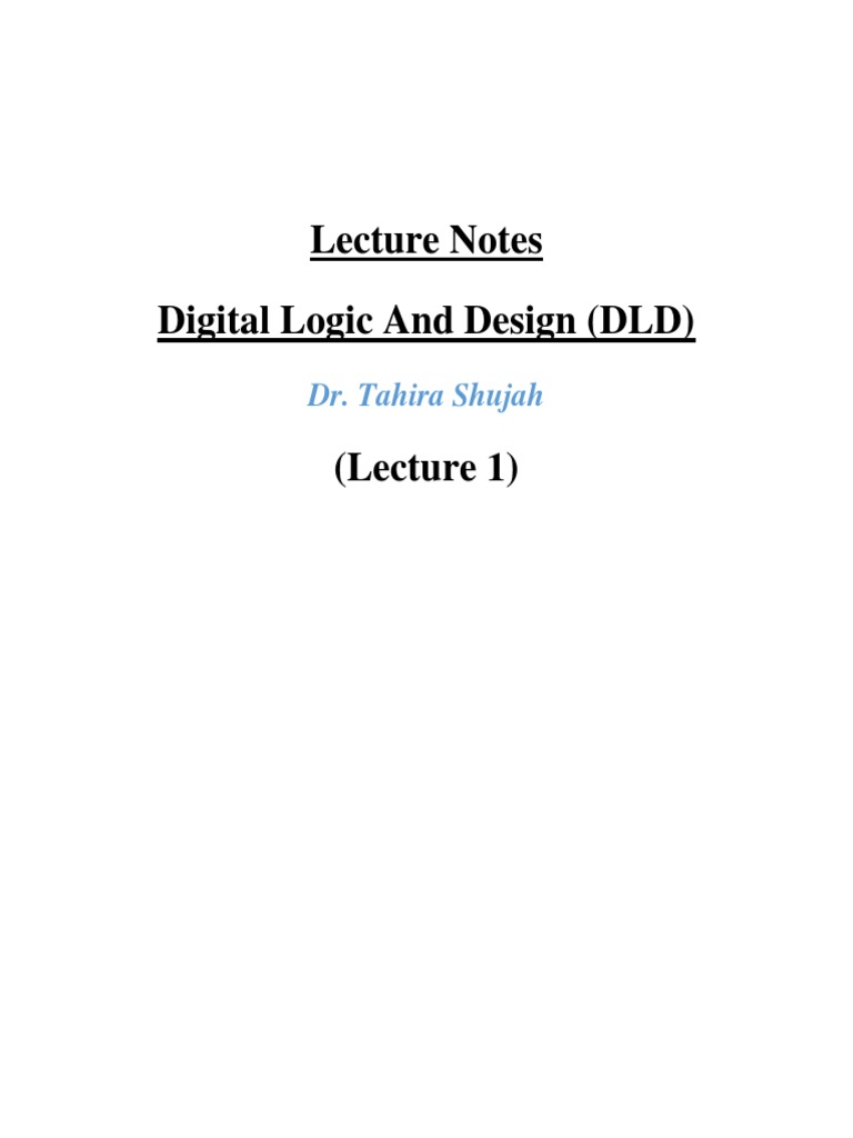 Lecture Notes Digital Logic and Design (DLD) : Dr. Tahira Shujah | PDF ...