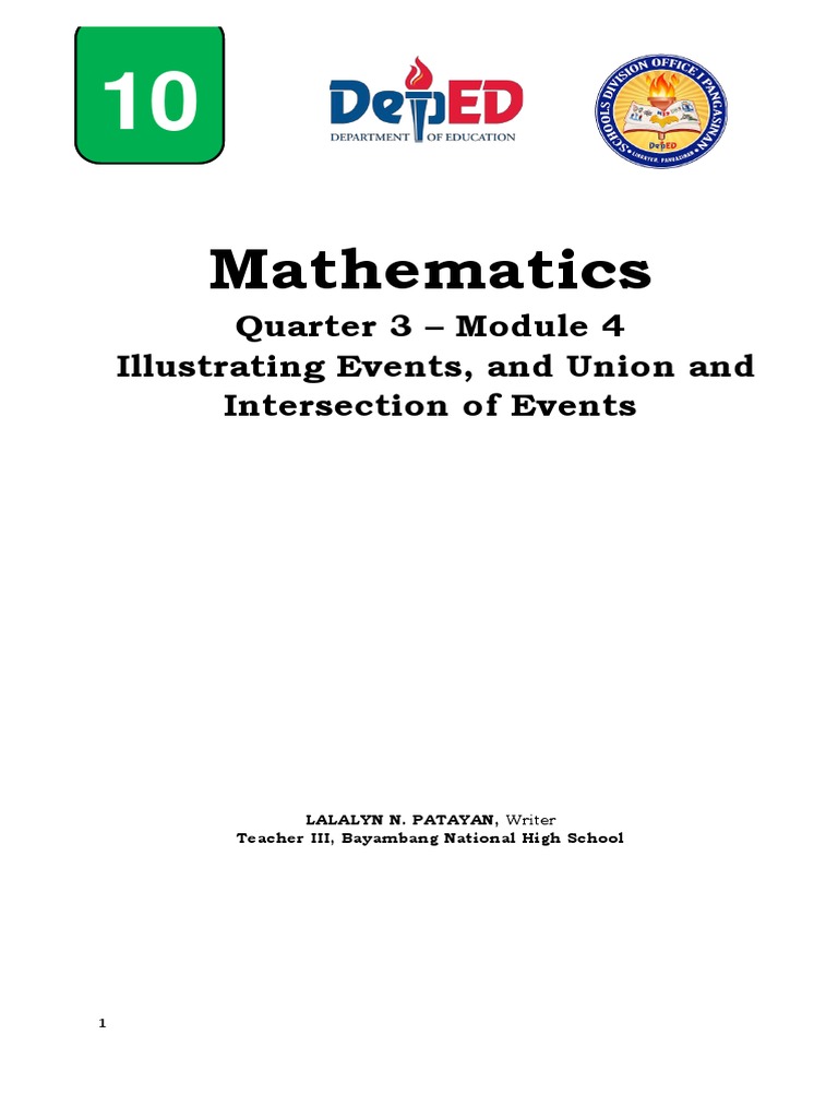 Mathematics: Quarter 3 - Module 4 Illustrating Events, and Union and ...