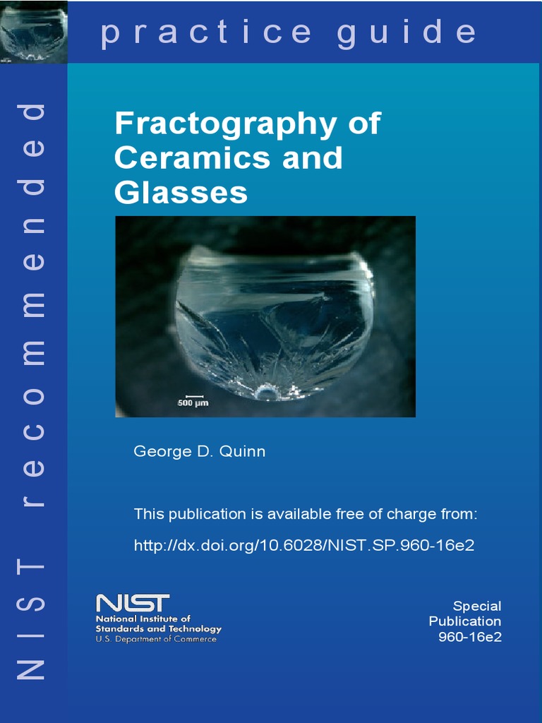 Fractography of Ceramics and Glasses: George D. Quinn | PDF | Fracture ...