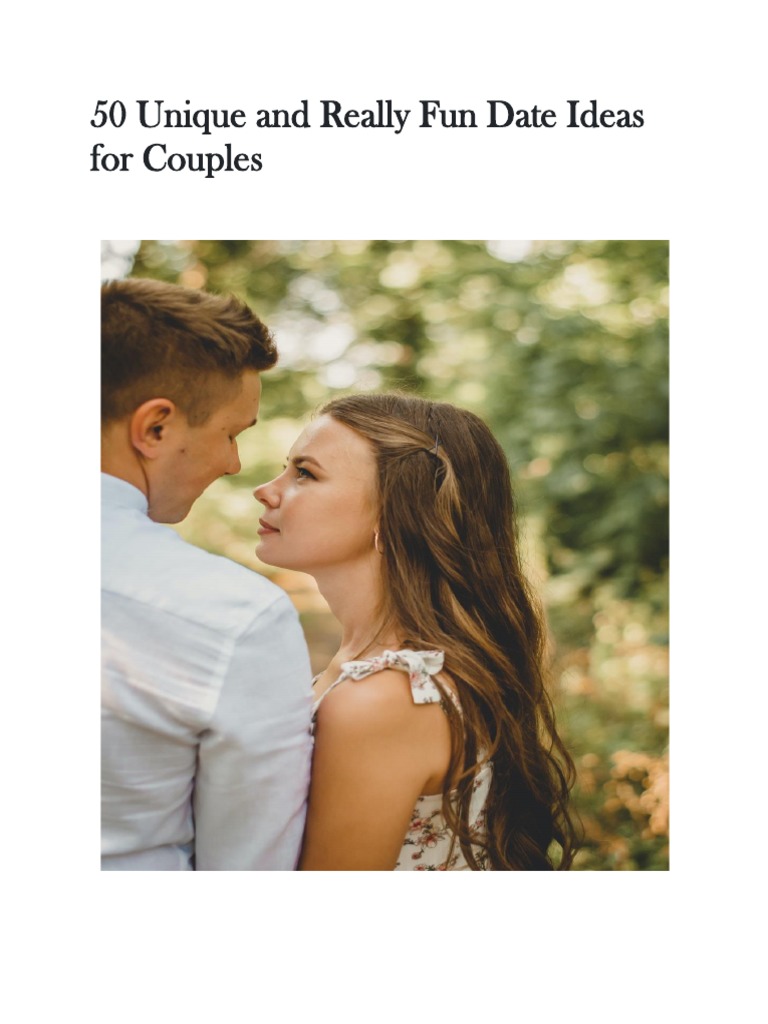 50 Unique Date Ideas for Couples | PDF | Foods